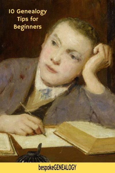 10 Genealogy Research Tips I Wish I'd Known at the Start - Bespoke ...