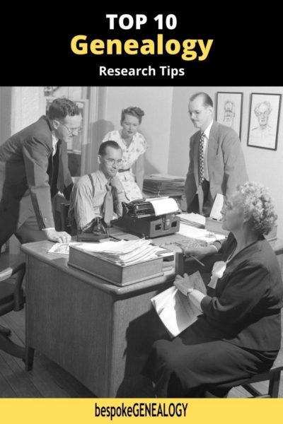 10 Genealogy Research Tips I Wish I'd Known at the Start - Bespoke ...