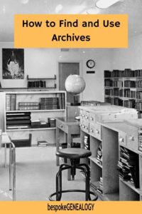 Why you need Genealogy Archives for your Research - Bespoke Genealogy